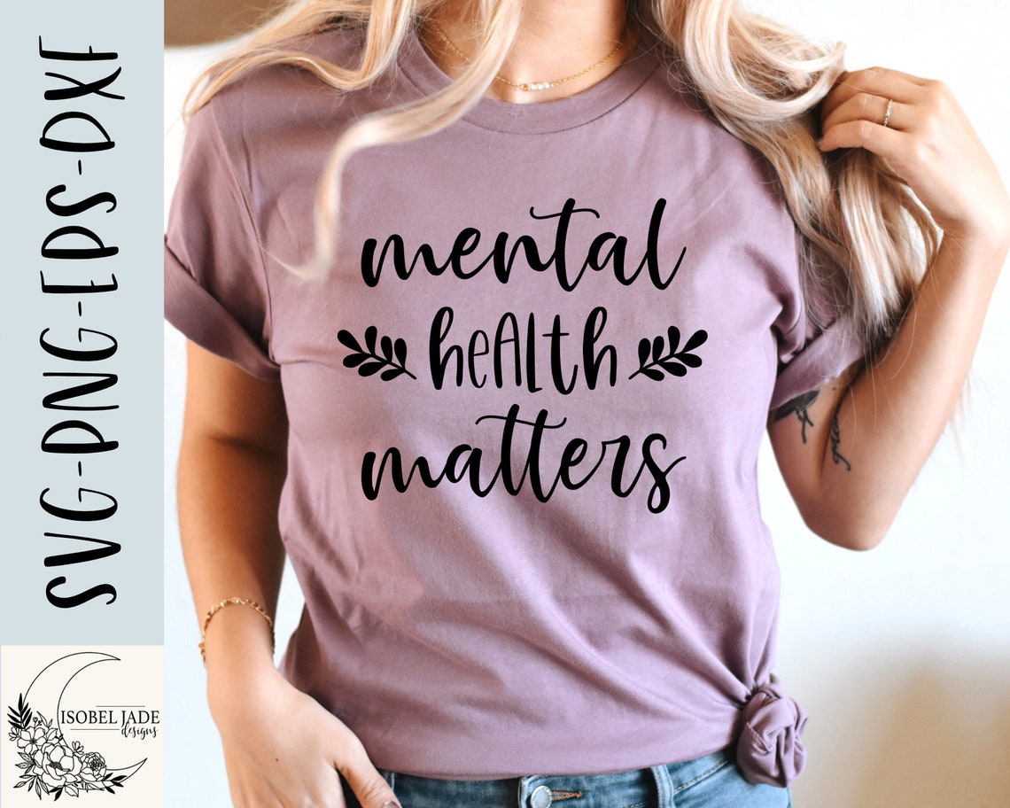 Mental Health Matters Svg Self Love Svg Are U Okay Svg Love Etsy