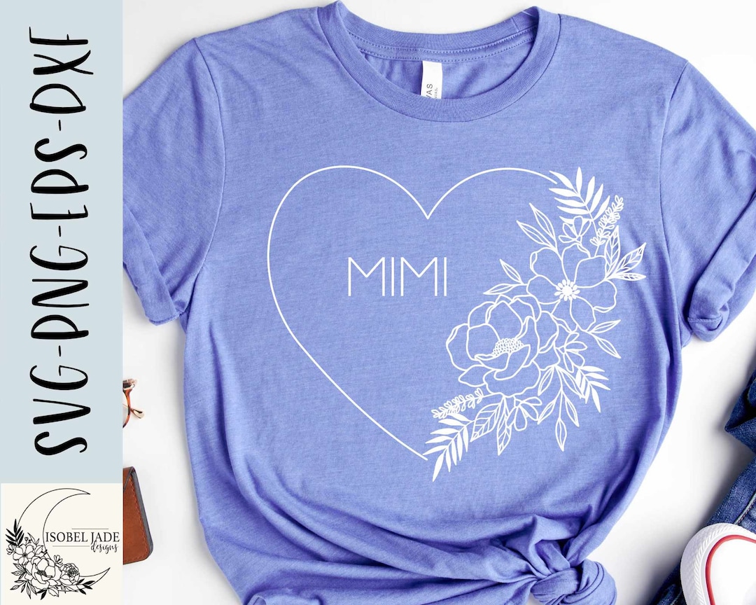 Mimi Heart Svg, Mimi Svg, Flowers Svg, Best Mimi Svg, Most Loved Mimi ...