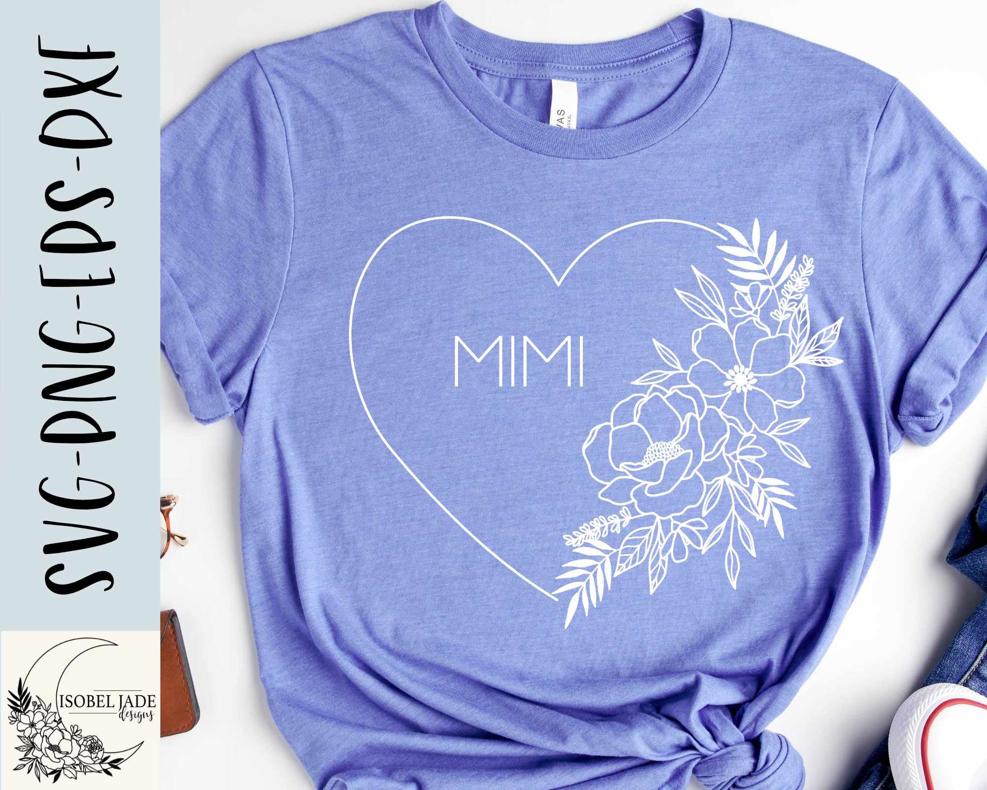 Mimi Heart Svg Mimi Svg Flowers Svg Best Mimi Svg Most - Etsy