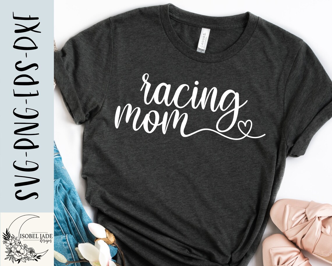 Racing Mom SVG Design Racing SVG File for Cricut Racing - Etsy