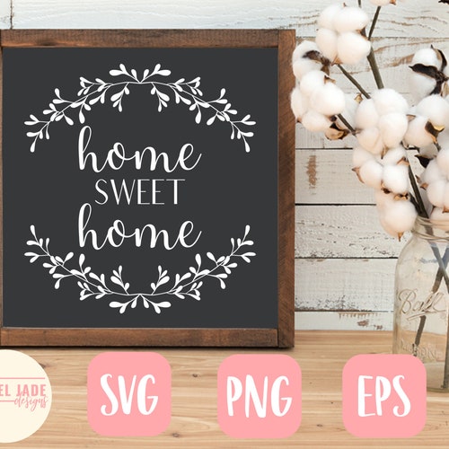 Home Sweet Home Svg Cut File. Farmhouse Decor Svg File. - Etsy