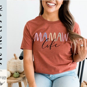 Mamaw Life SVG Design Mamaw SVG File for Cricut Mamaw Shirt SVG Digital ...