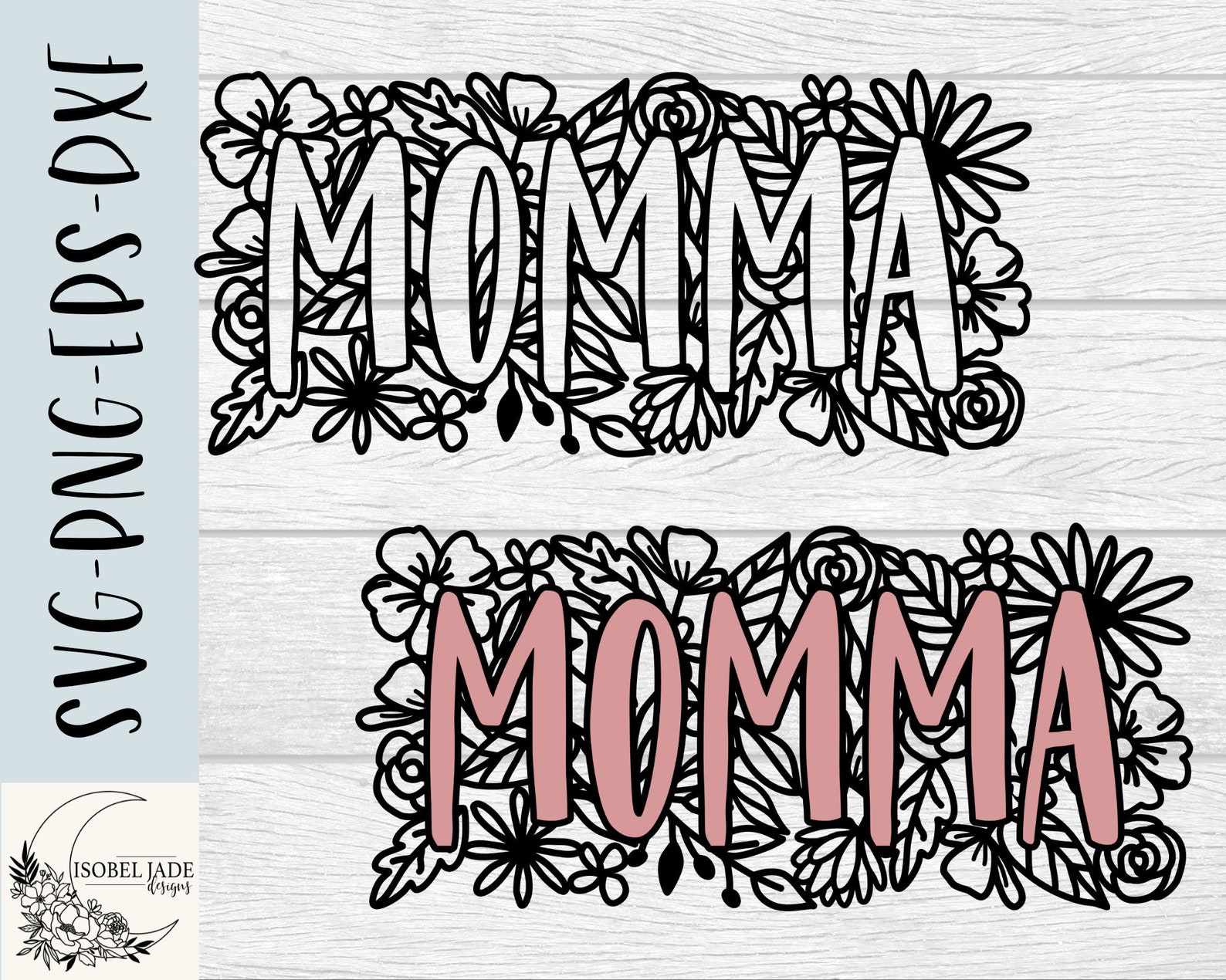 Momma SVG Design Flower Momma SVG File for Cricut Mom | Etsy