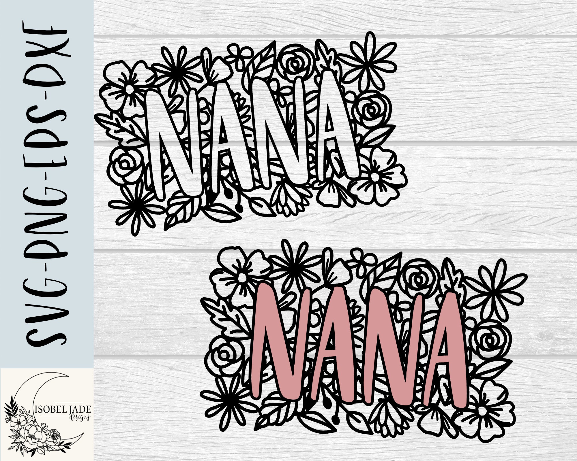 Nana SVG Design Flower Nana SVG File for Cricut Nana Shirt - Etsy Australia