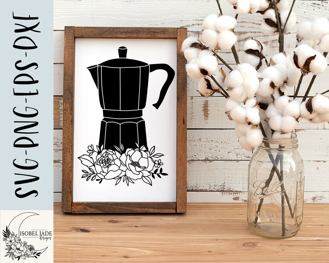 Coffee Maker Svg Flower Svg Coffee Svg Bouquet Svg Line - Etsy