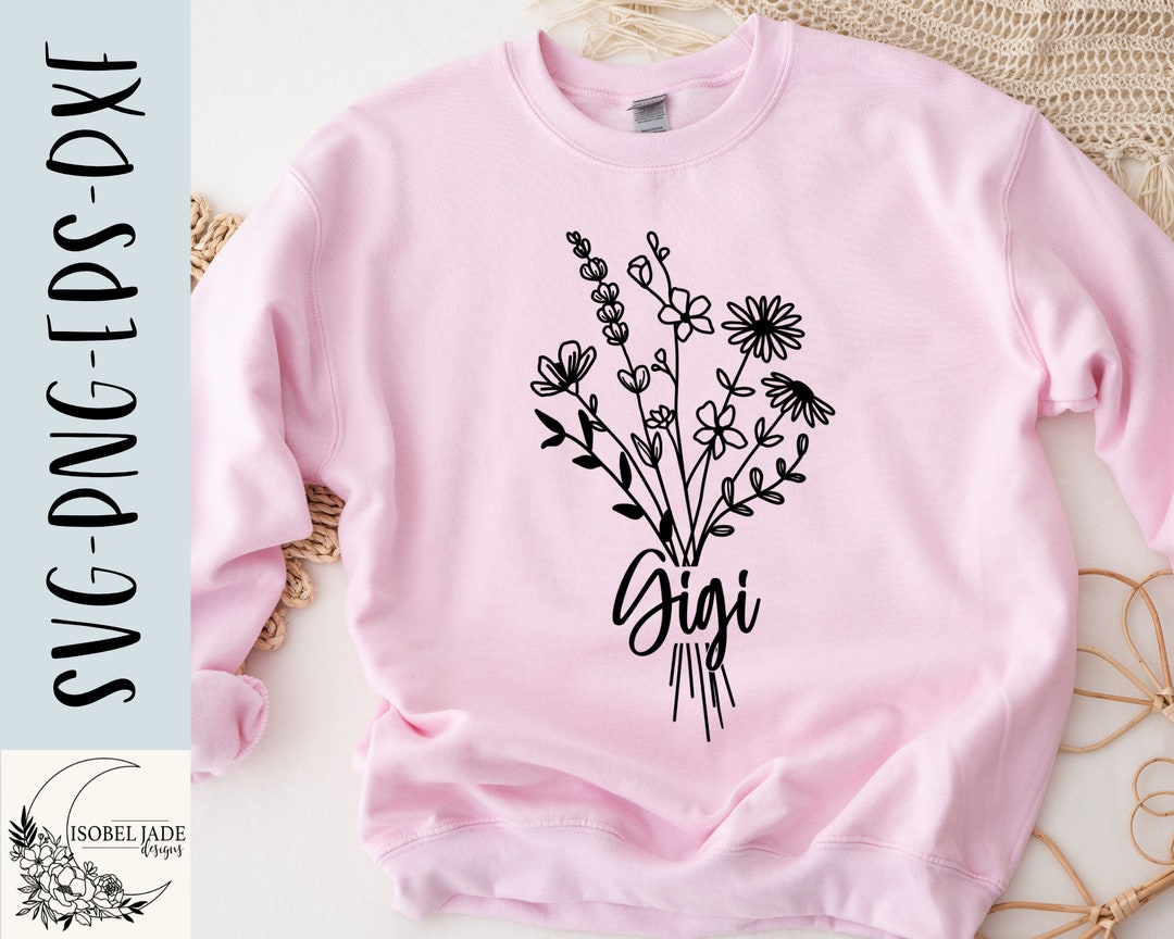 Gigi SVG Design Gigi Flower SVG File for Cricut Great Grandma Shirt SVG ...