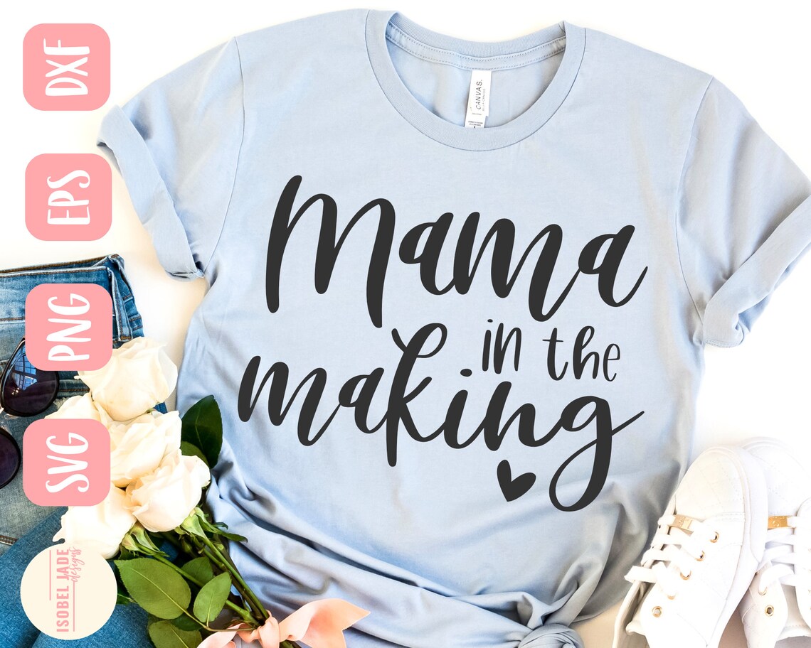 Mama to Be SVG Design Mama in the Making SVG File for Cricut - Etsy