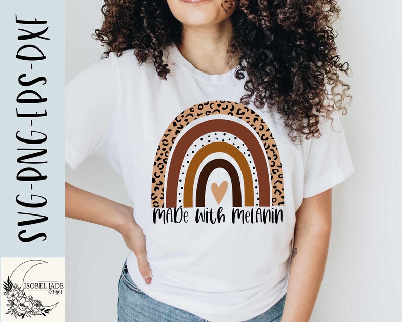 Made With Melanin SVG Design - Melanin SVG File for Cricut - Rainbow ...