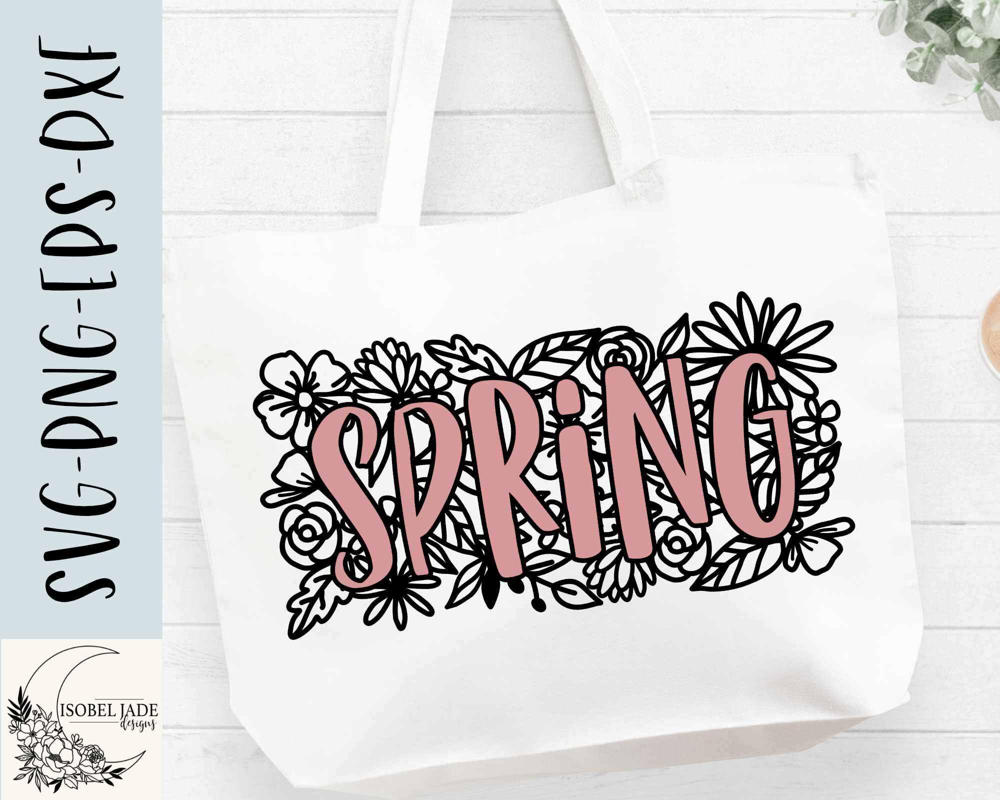 Spring SVG Design Flower SVG File for Cricut Spring Shirt - Etsy