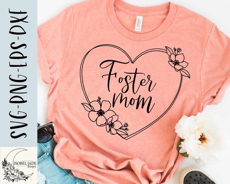 Foster Mom SVG Design Foster Mom Heart SVG File for Cricut - Etsy