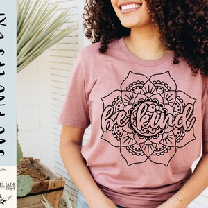 Be Kind Svg, Kindness Matters Svg, Mandala Svg, Kind Shirt Svg, Mandala ...