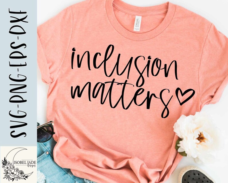 Inclusion Matters SVG Design Kindness SVG for Cricut You - Etsy