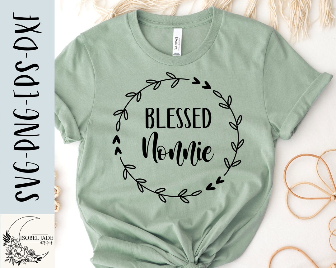 Blessed Nonnie SVG Design - Nonnie Wreath SVG File for Cricut - Laurel ...