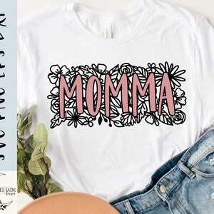 Momma SVG Design Flower Momma SVG File for Cricut Mom Floral SVG Momma ...
