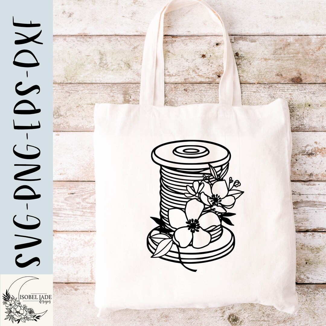 Sewing SVG Design - Floral Spool SVG for Cricut - Sewing Hobby Svg ...