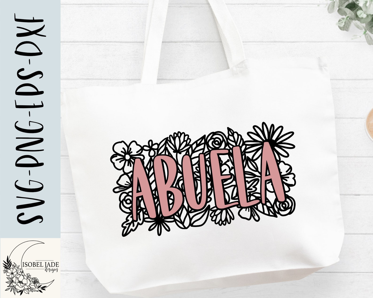 Abuela SVG Design Flower Abuela SVG File for Cricut Abuela - Etsy