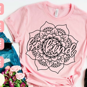 Be Kind Svg, Kindness Matters Svg, Mandala Svg, Kind Shirt Svg, Mandala ...