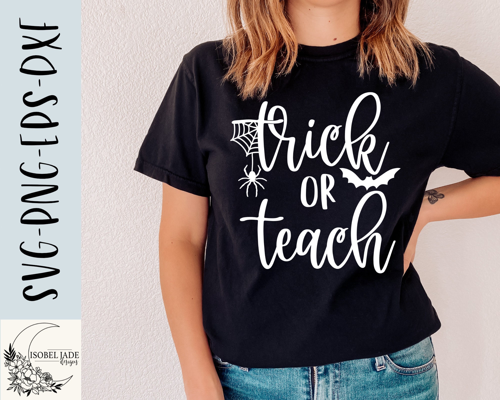 Trick or Teach SVG Design Halloween Teacher SVG File for - Etsy