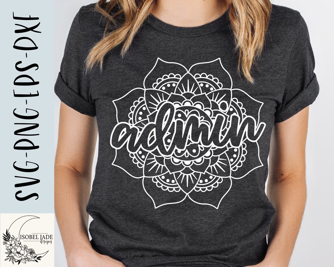 Admin Svg School Admin Svg Mandala Svg Admin Staff Shirt | Etsy