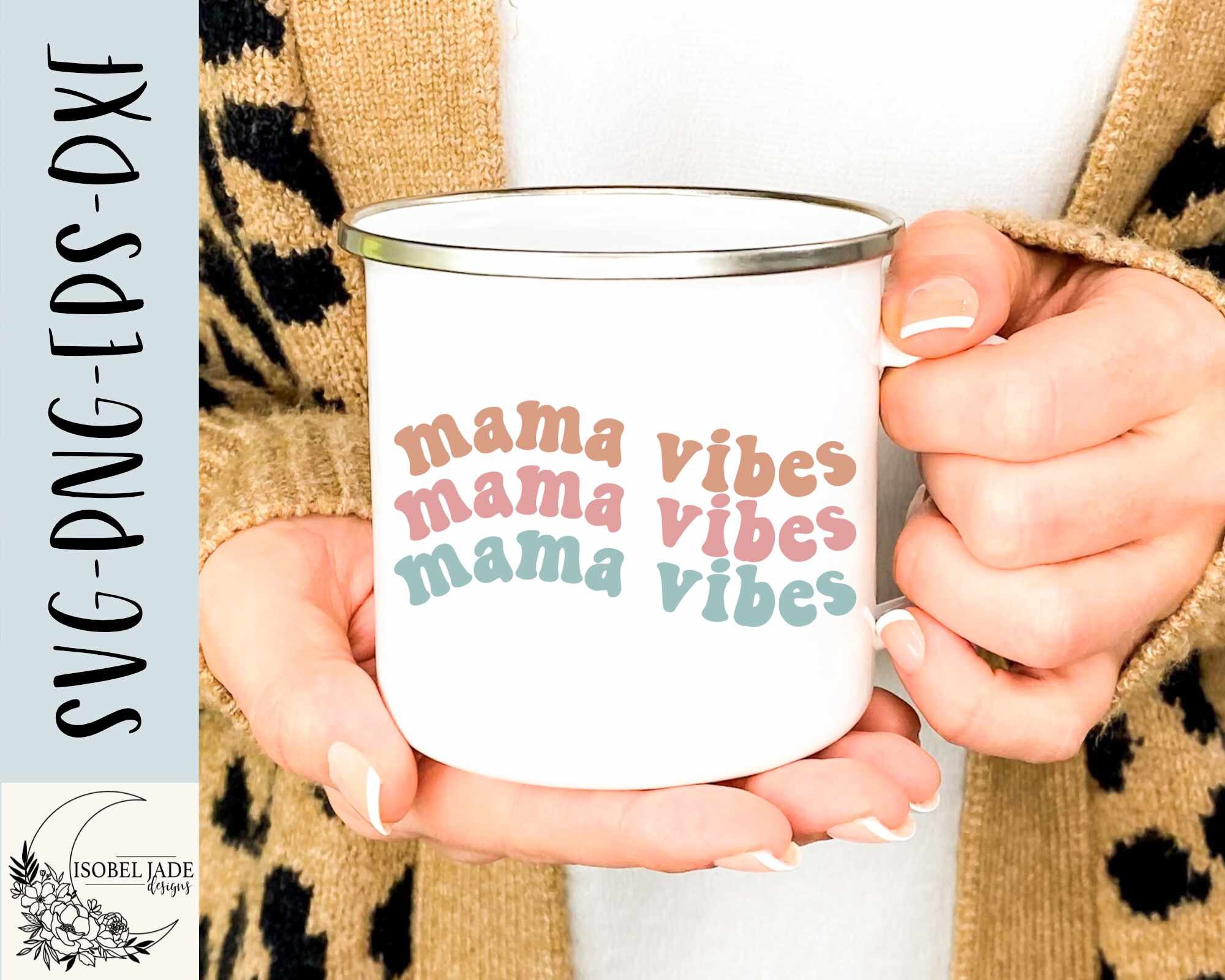 Mama Vibes Svg Mama Svg Motherhood Svg Bubble Text Svg - Etsy