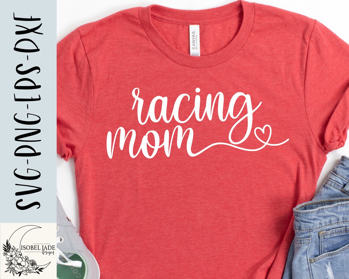 Racing Mom SVG Design Racing SVG File for Cricut Racing - Etsy