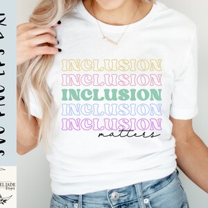 Inclusion Matters SVG Design Kindness SVG for Cricut You Matter SVG ...