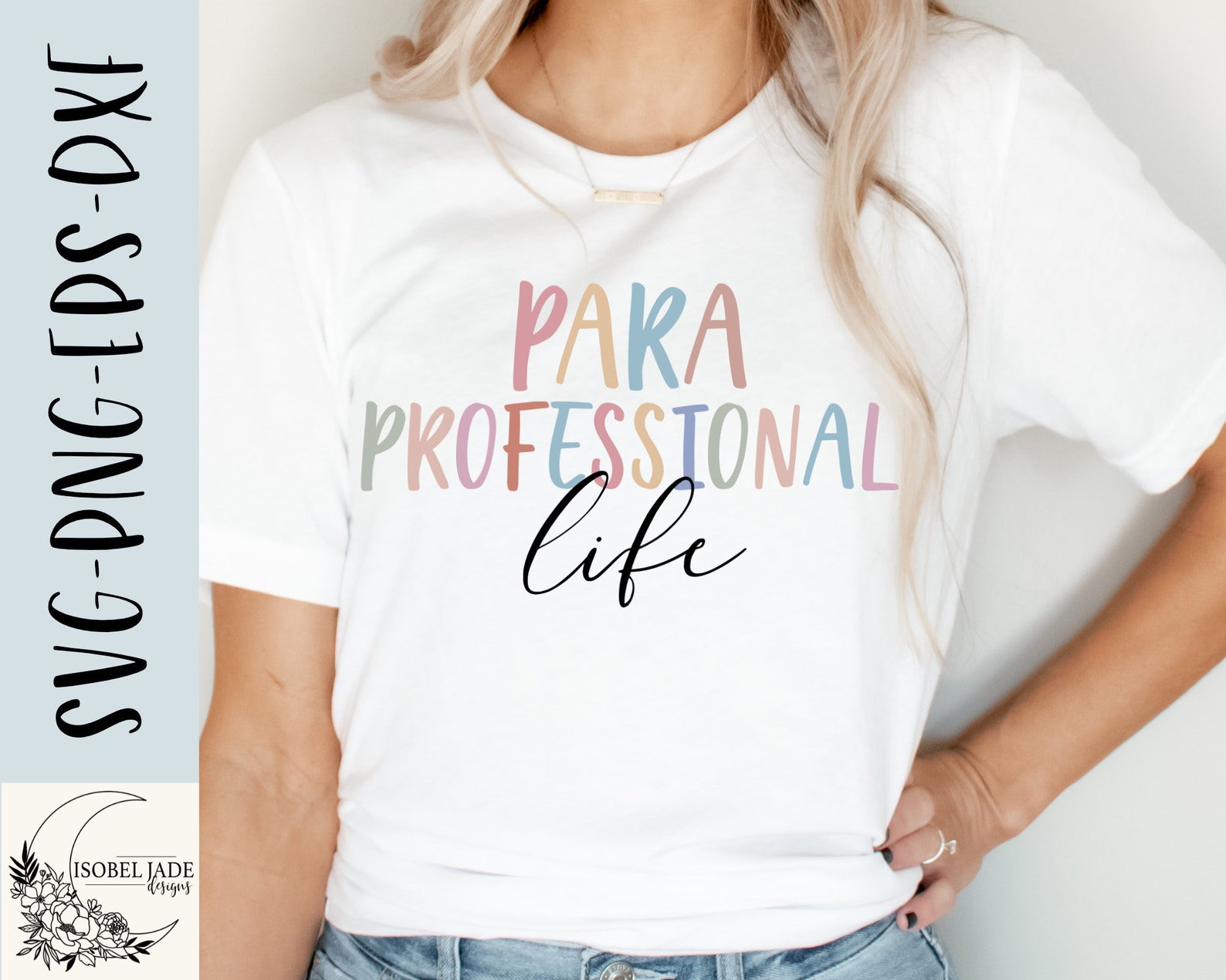Paraprofessional Life SVG: Para Shirt Design (digital Download) - Etsy