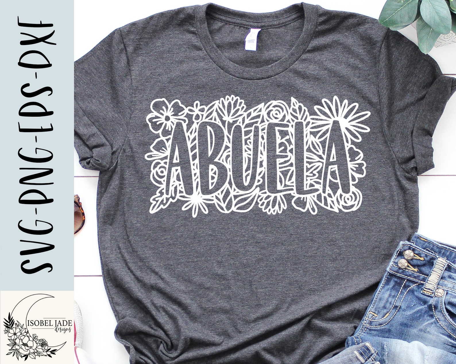 Abuela SVG Design Flower Abuela SVG File for Cricut Abuela - Etsy