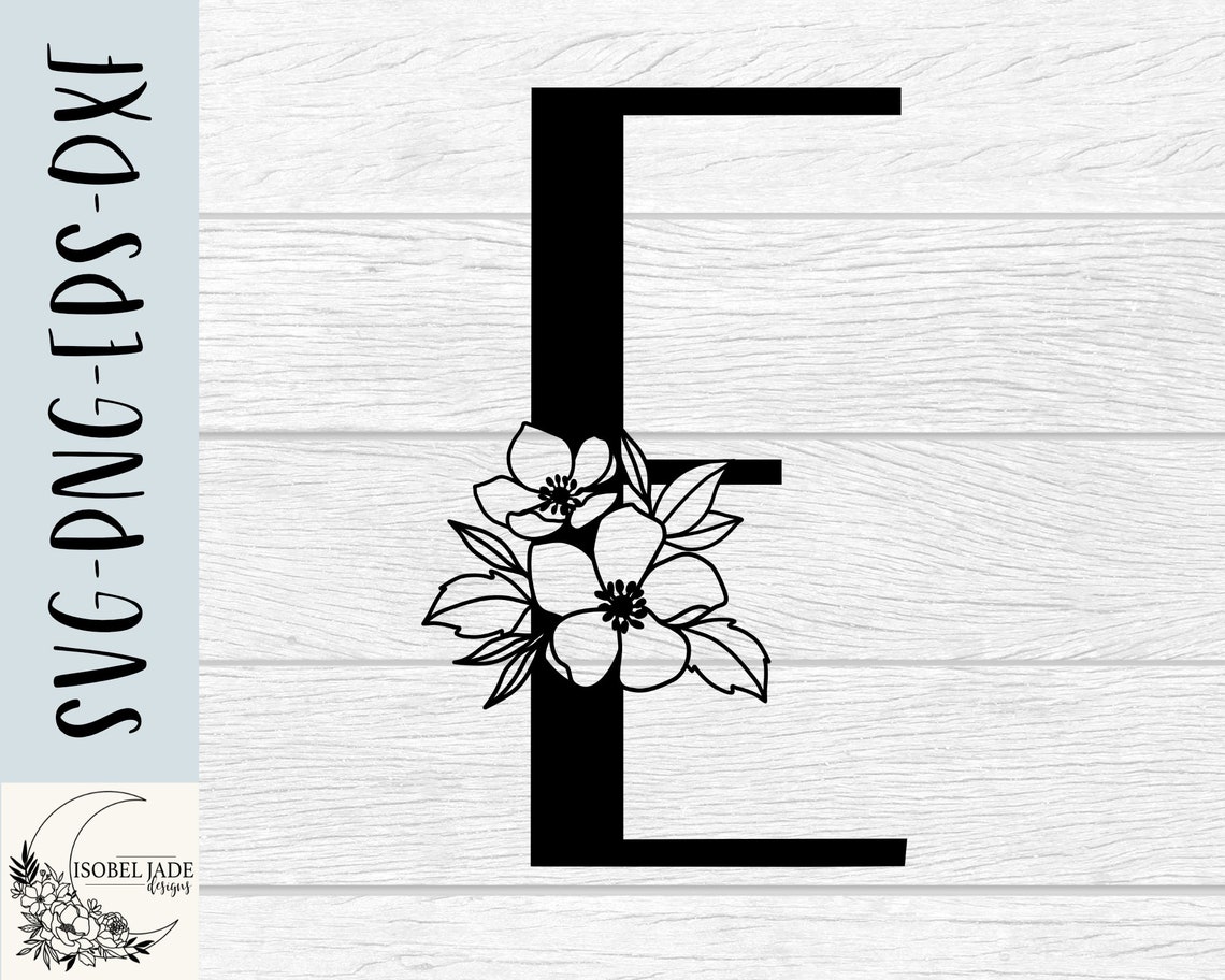 Letter E Svg Monogram Svg Name Svg Floral Letter Svg - Etsy