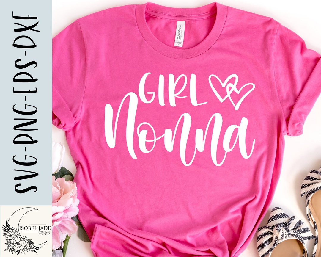 Girl Nonna SVG Design Nonna of Girls SVG File for Cricut Nonna Shirt SVG Digital Download - Etsy