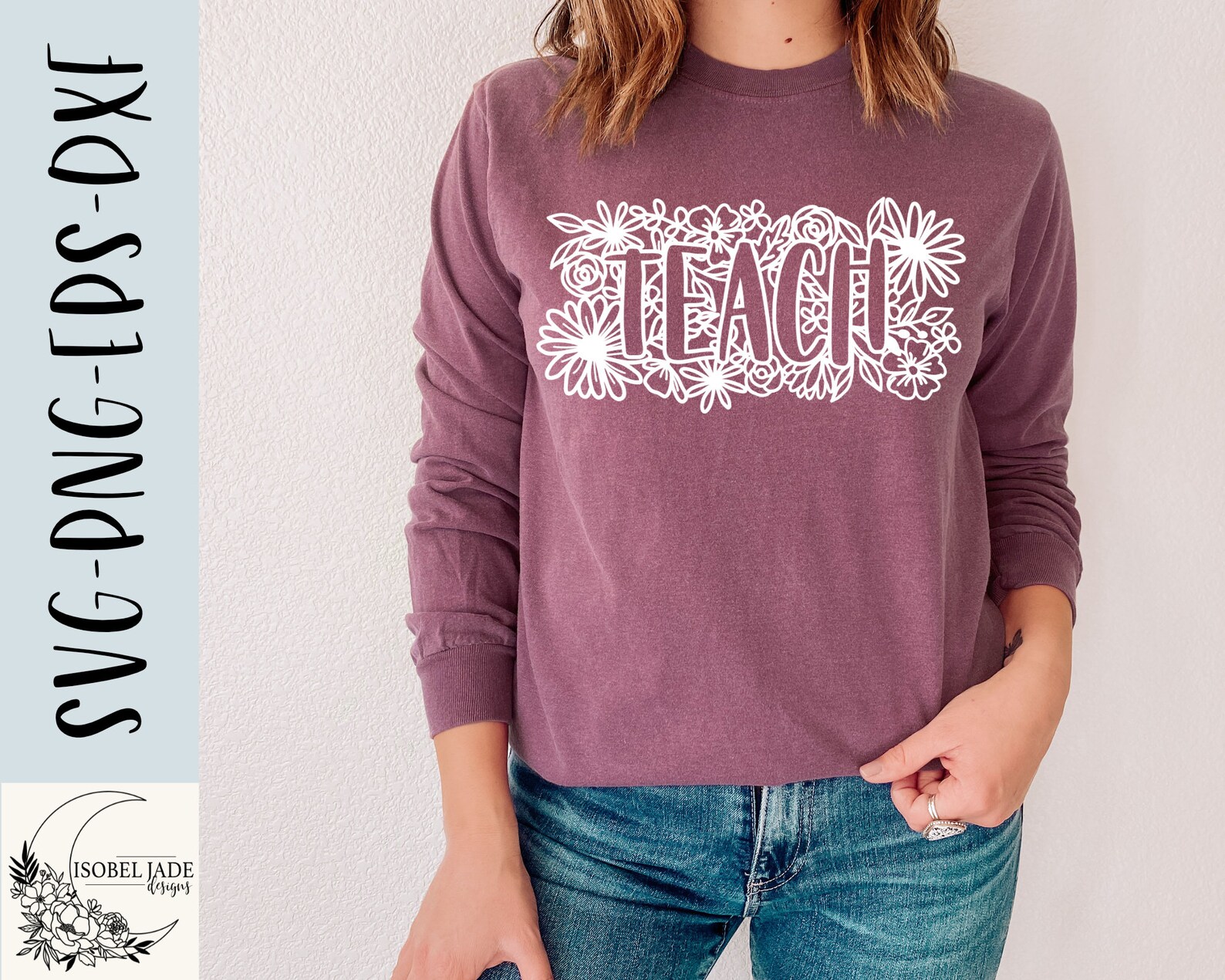 Teacher Svg Teacher Flower Svg Flower Svg Shirt Teach Svg - Etsy