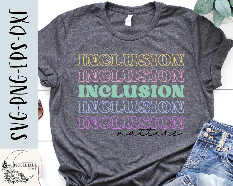 Inclusion Matters SVG Design Kindness SVG for Cricut You - Etsy