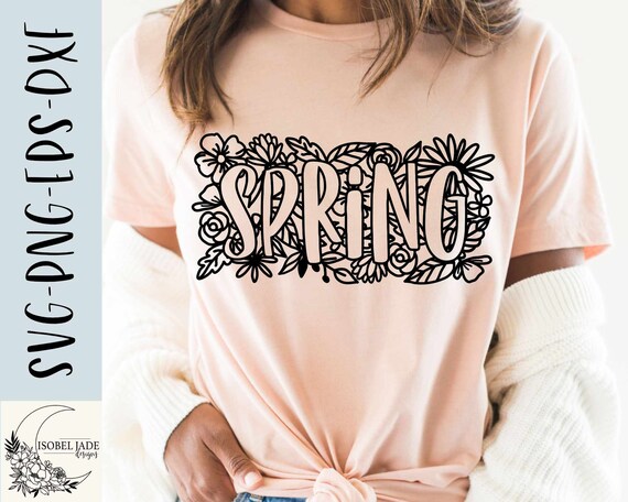 Spring SVG Design Flower SVG File for Cricut Spring Shirt - Etsy