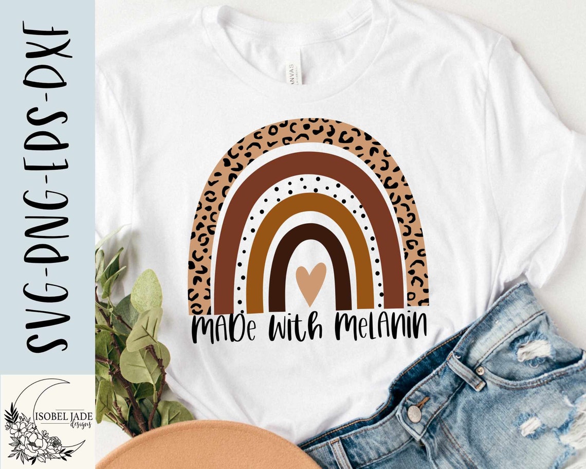 Made With Melanin SVG Design - Melanin SVG File for Cricut - Rainbow ...