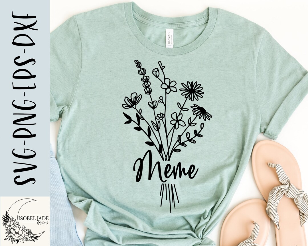 Meme Svg, Wildflower Bouquet Svg, Meme Shirt Svg, Grandma Sublimation ...