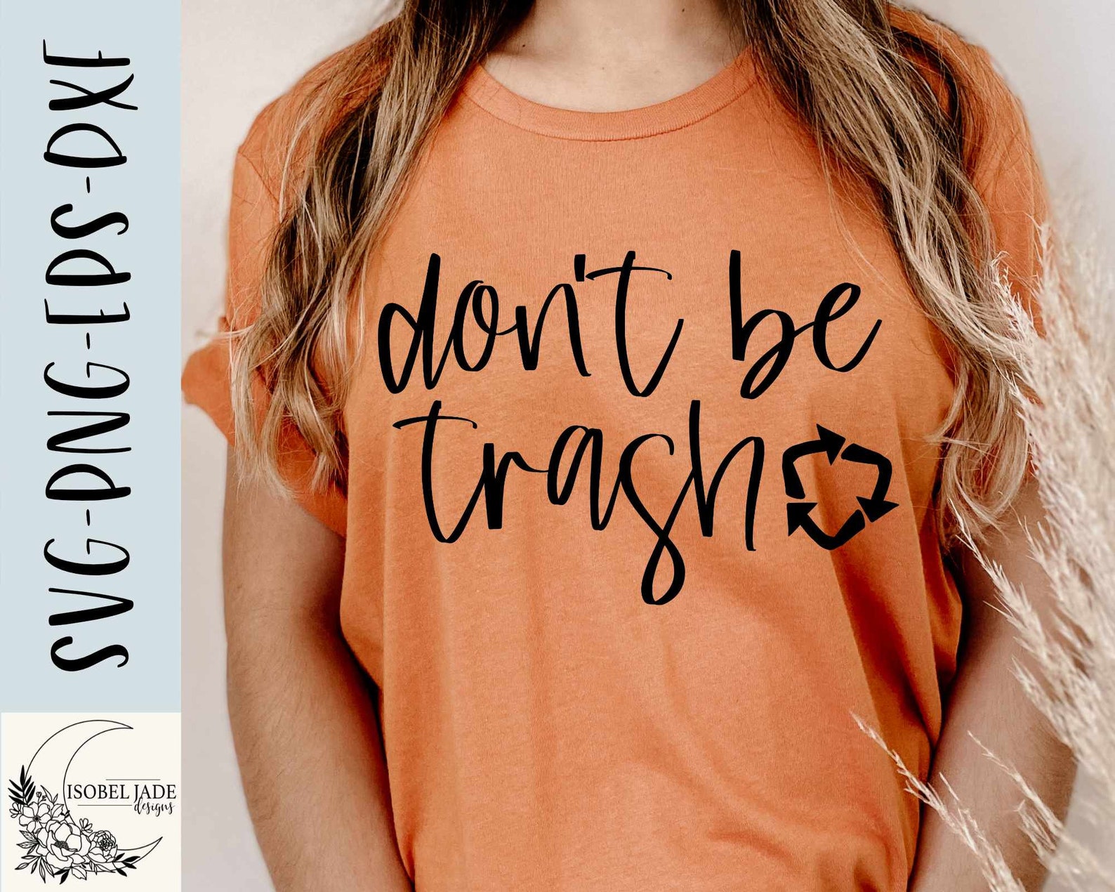 Don't Be Trash Svg Eco Warrior Svg Environment Svg | Etsy