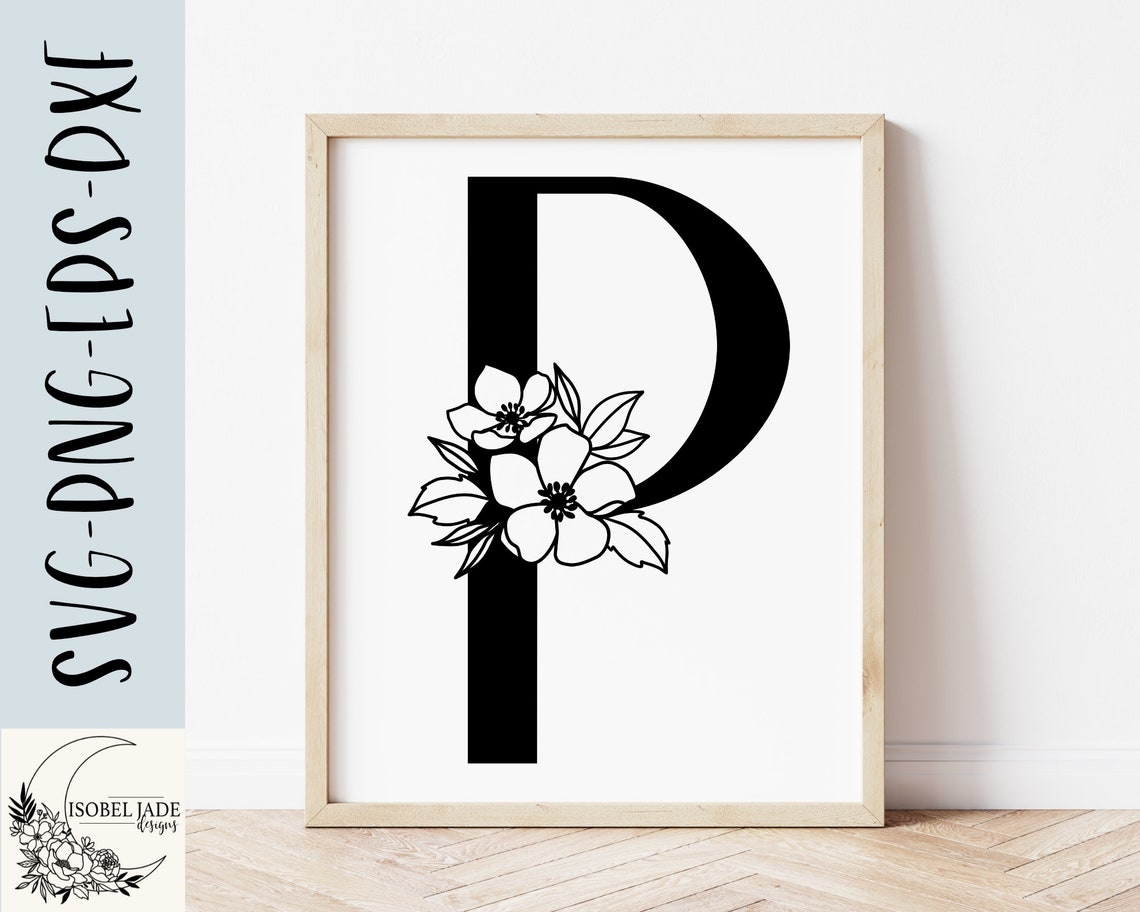 Letter P Svg Monogram Svg Name Svg Floral Letter Svg - Etsy