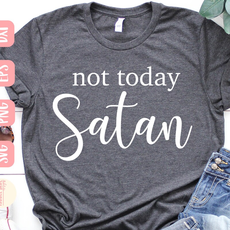 Not Today Satan Svg - Etsy