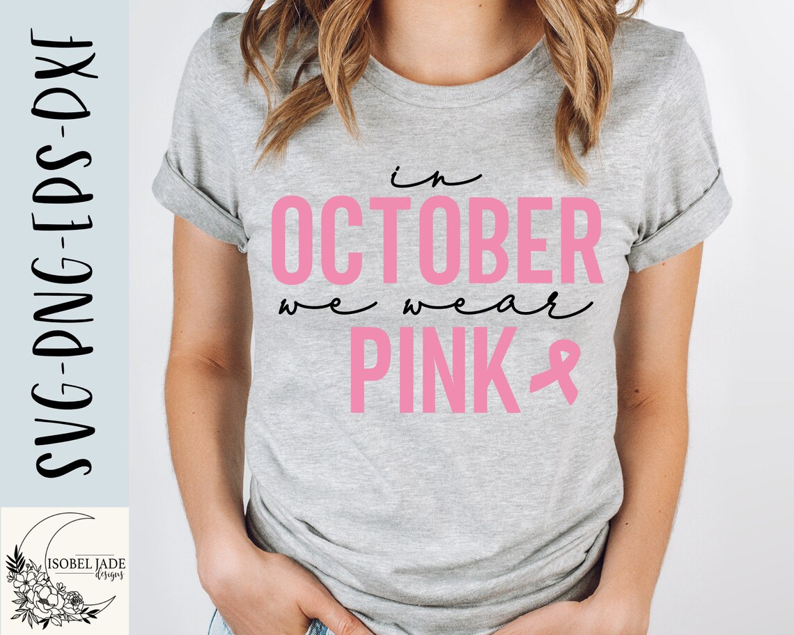 In October We Wear Pink SVG Design - Pink Ribbon SVG for Cricut ...