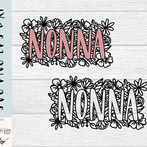 Nonna SVG Design - Flower Nonna SVG File for Cricut - Nonna Shirt Svg - Nonna Floral SVG ...