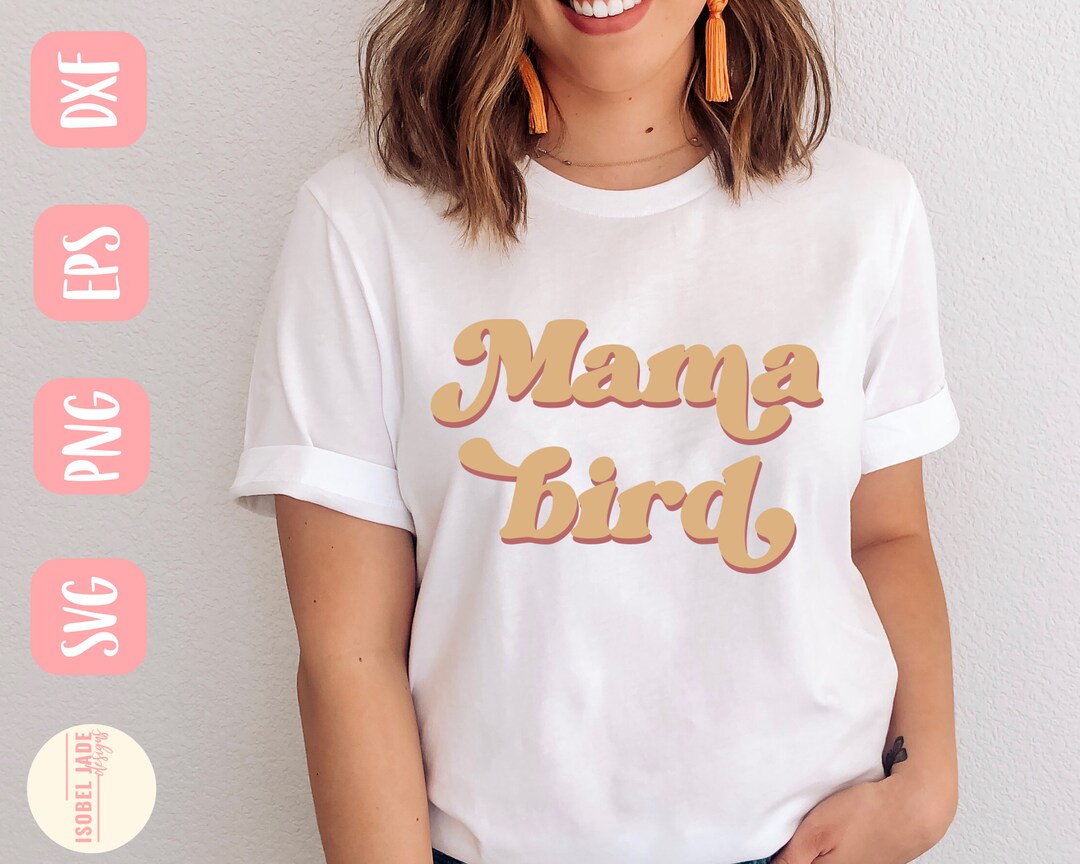 Mama Bird SVG Design Mama SVG File for Cricut Mom SVG Digital Download ...
