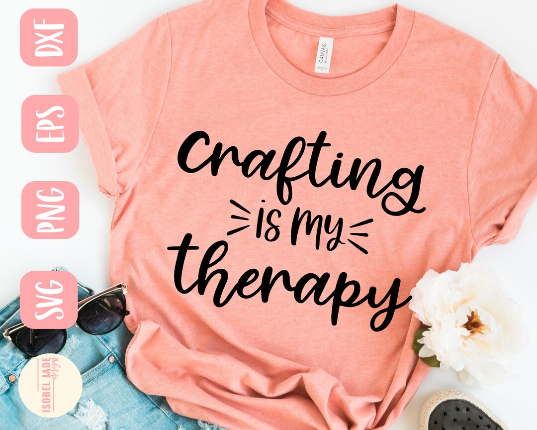 Funny Crafter SVG Design - Crafting is My Therapy SVG File for Cricut ...