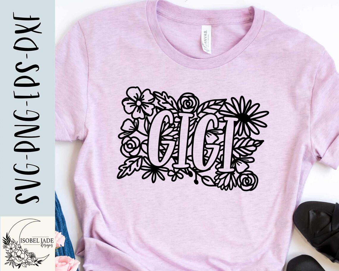 Gigi SVG Design Flower Gigi SVG File for Cricut Gigi Shirt | Etsy UK