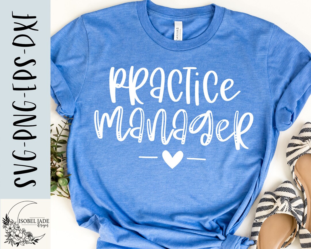 Practice Manager Svg, Medical Practice Manager Svg, I Love My Job Svg ...