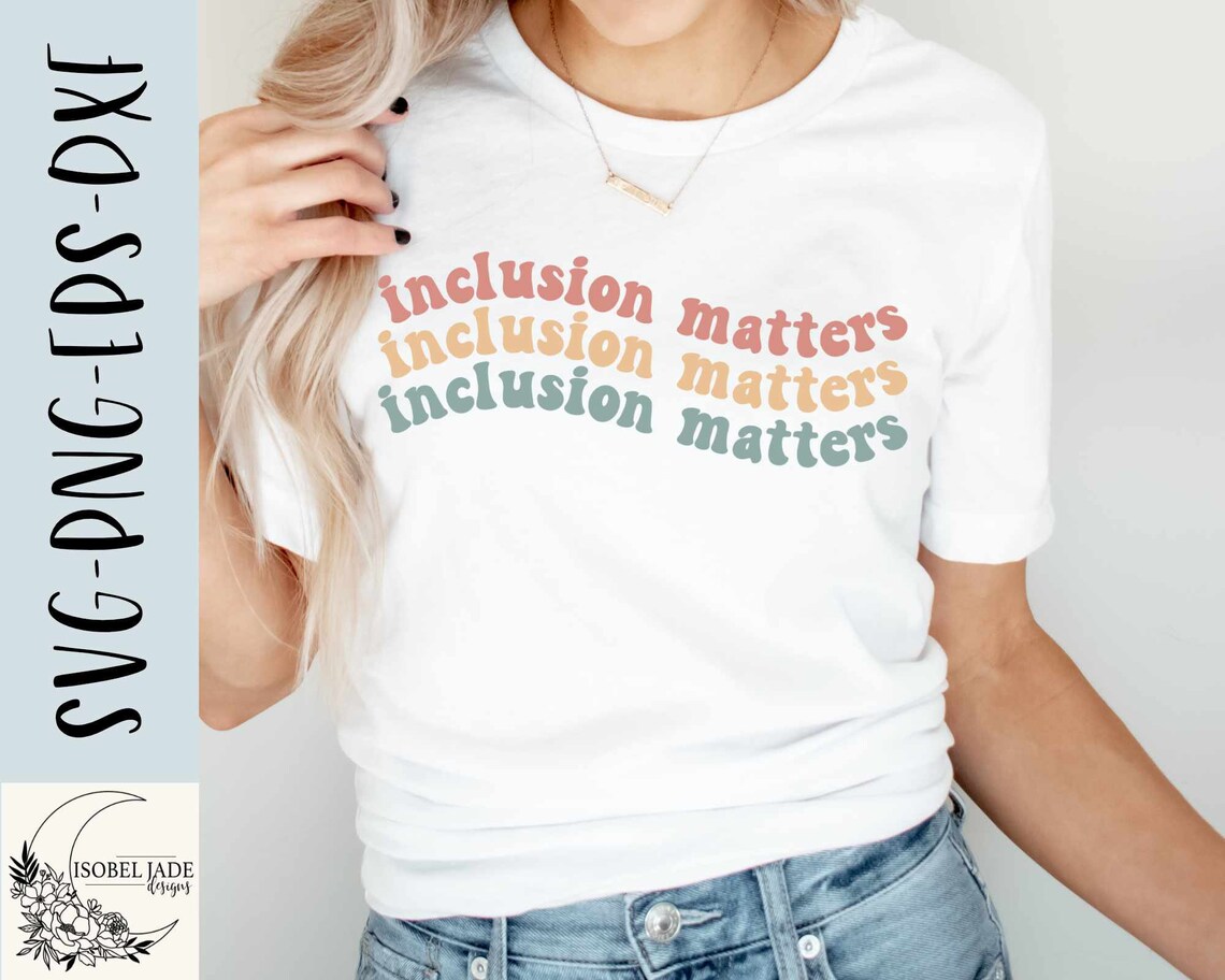 Inclusion Matters SVG Design Kindness SVG for Cricut You - Etsy