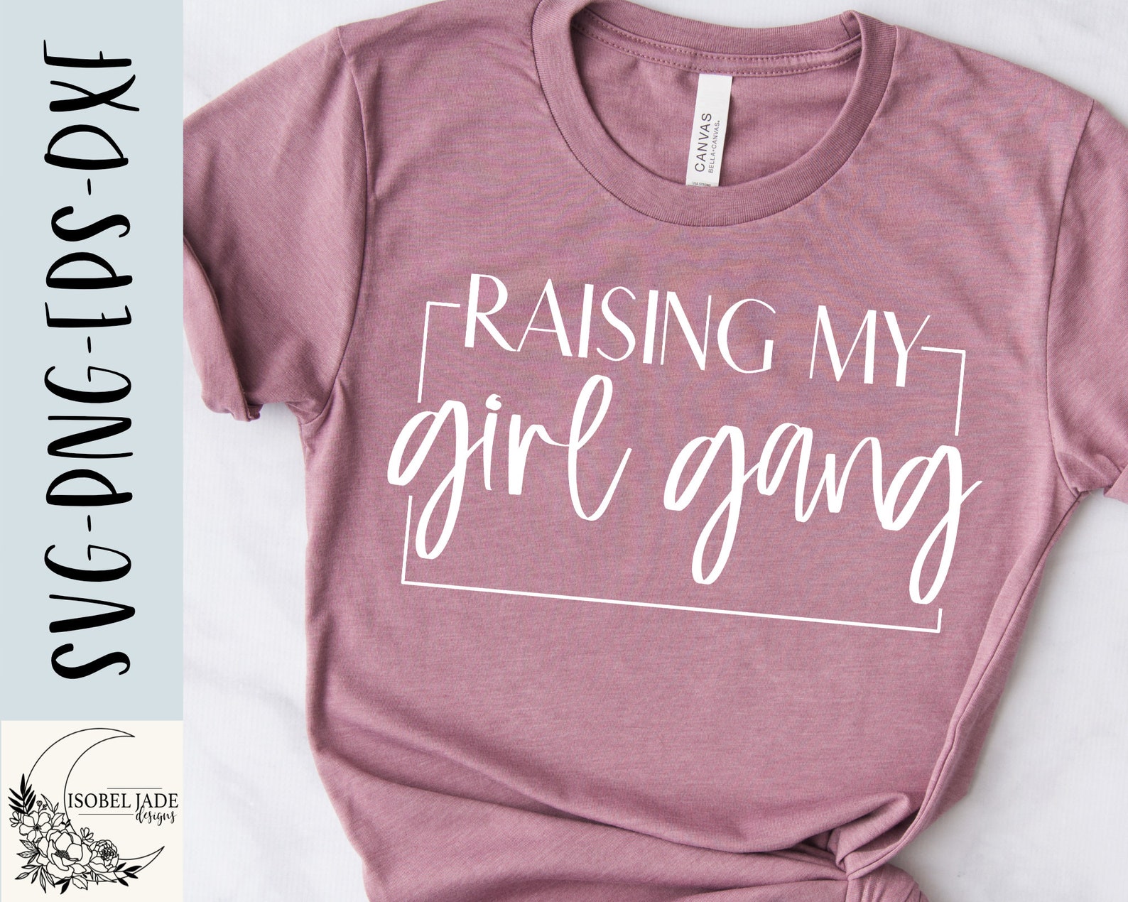 Raising My Girl Gang SVG Design - Mom of Girls SVG File for Cricut ...