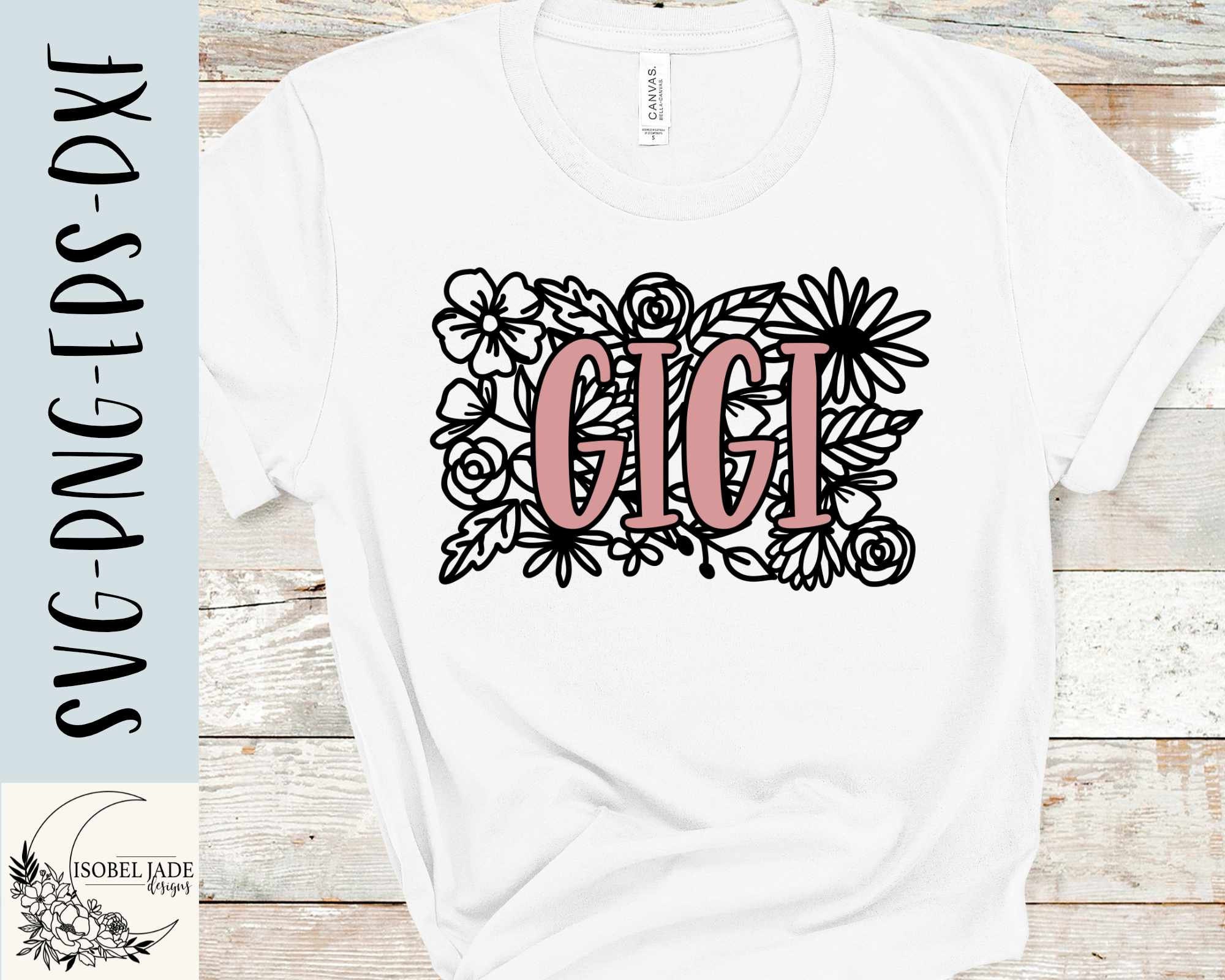 Gigi SVG Design Flower Gigi SVG File for Cricut Gigi Shirt | Etsy UK