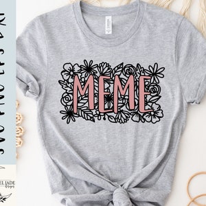 Meme SVG Bundle 8 Designs, Floral Love & Family Shirt Graphics, Mother ...