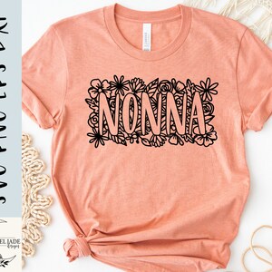 Nonna SVG Design - Flower Nonna SVG File for Cricut - Nonna Shirt Svg - Nonna Floral SVG ...