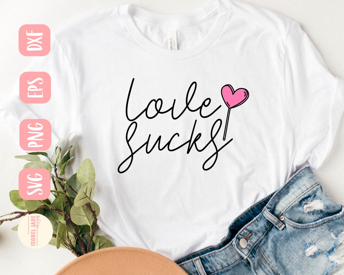 Love Sucks SVG Design Funny Valentine SVG File for Cricut - Etsy